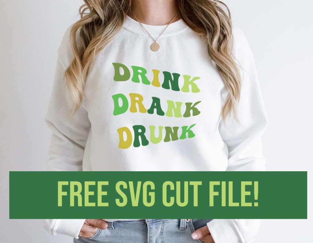 Drink drank drunk free SVG - Craft with Catherine